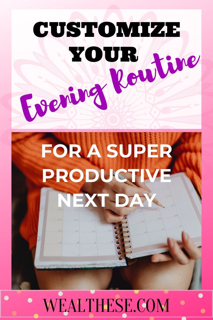 How To Create the Perfect Evening Routine Checklist For Your Most ...